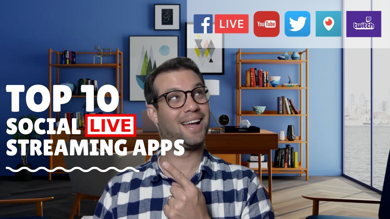 Top 10 Social Live Streaming Apps and Software of 2020 - YouTube