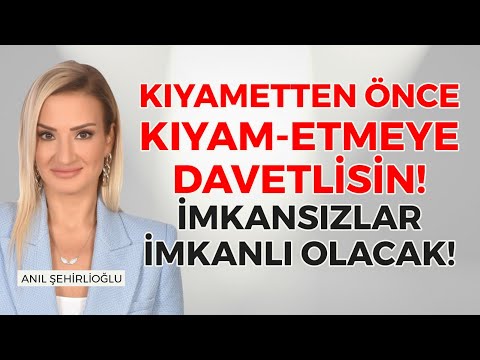 KIYAMETTEN Önce KIYAM-ET! İstersen İmkansızlar İmkanlı Olur! Bu Muhteşem Enerjiyle Uyanma Vakti!