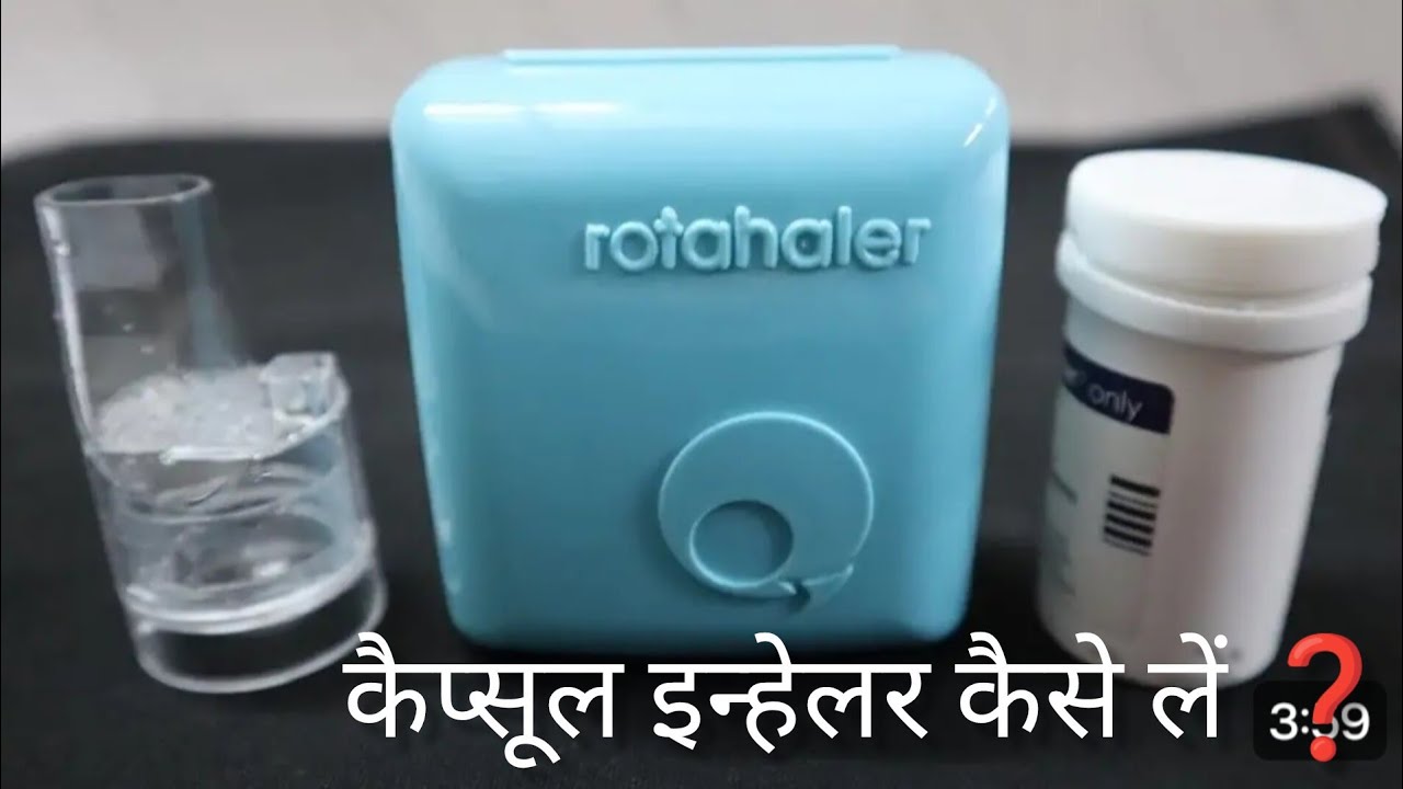 Capsule Inhaler: How to take Dry powder inhaler device correctly in ...