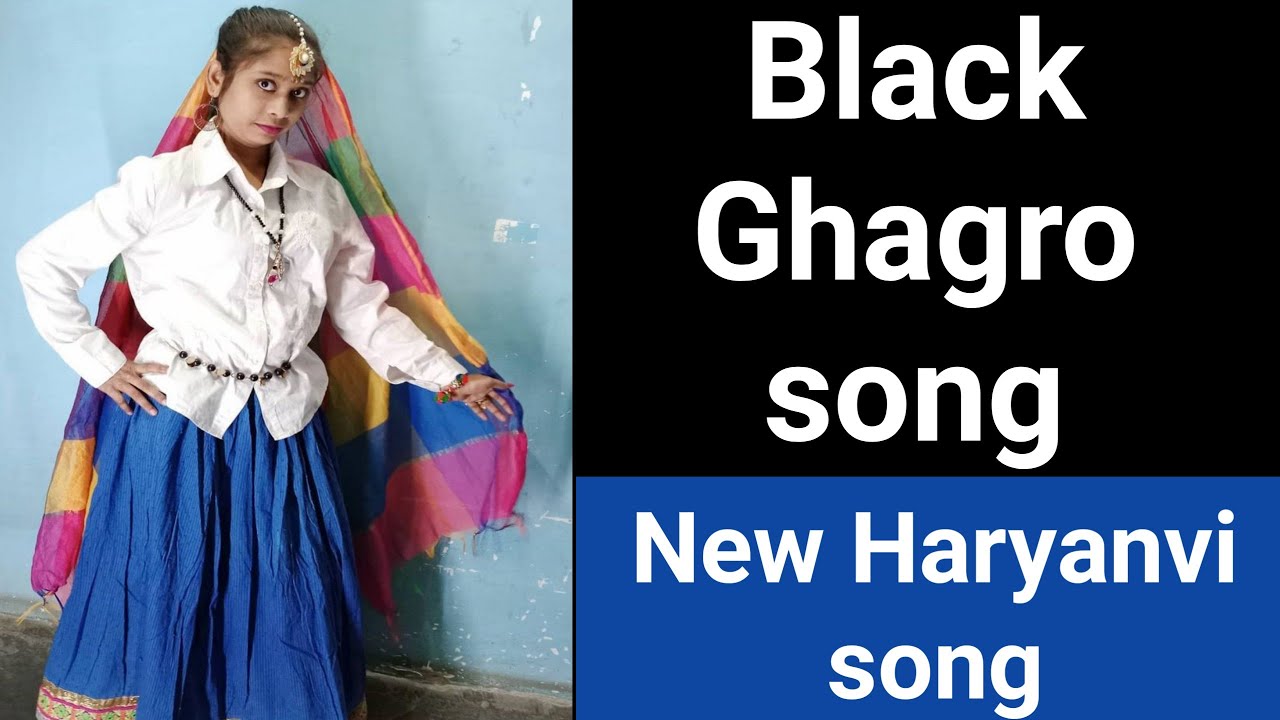 Black Ghagra,New Raju Punjabi Gori Nagori Song,New Haryanvi DJ song ...