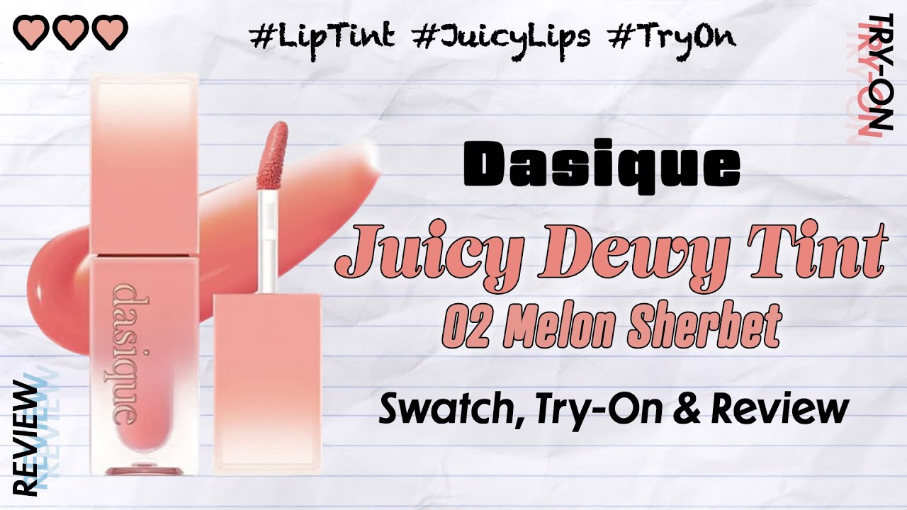 Dasique Juicy Dewy Tint 02 Melon Sherbet⏐Swatch, Try-On & Review - YouTube