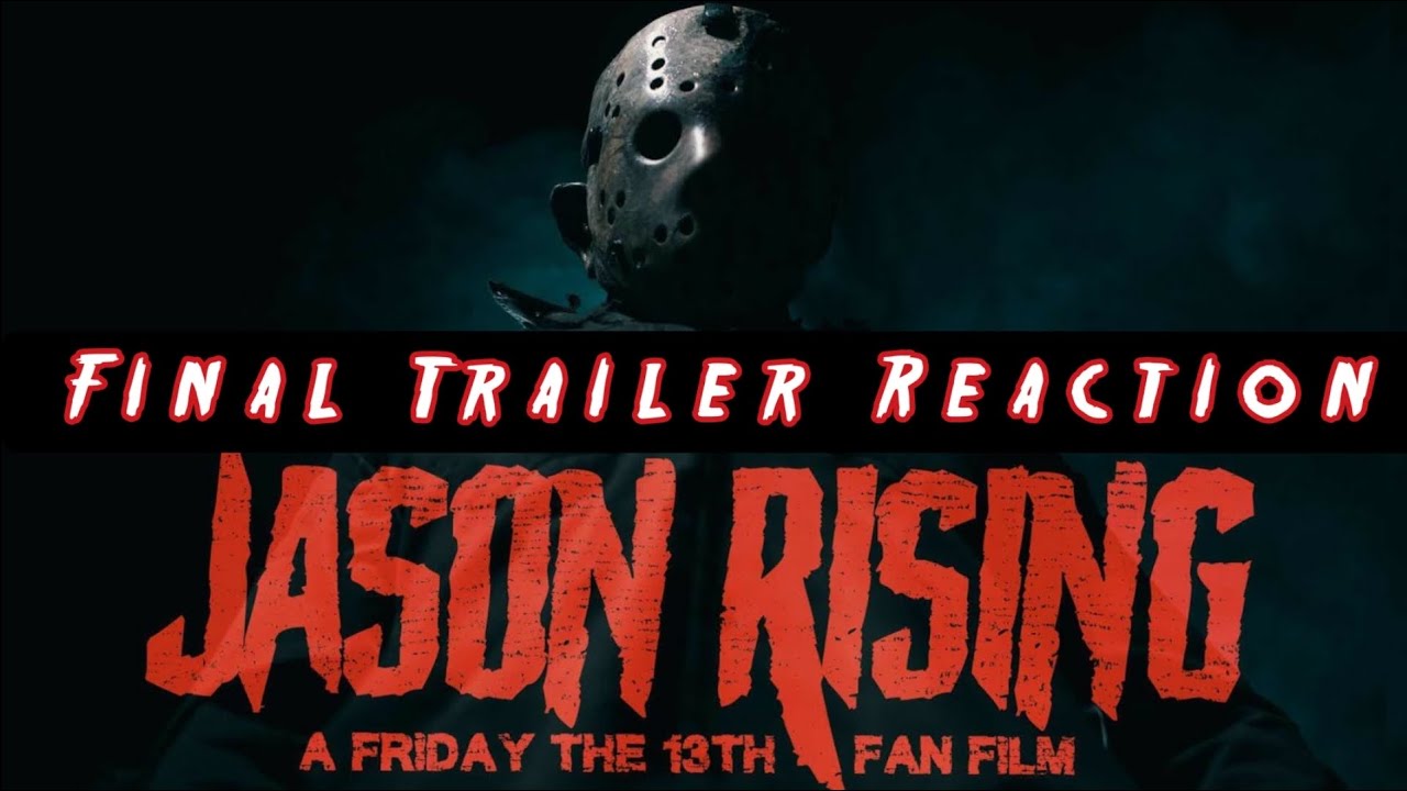 New JASON RISING Trailer!! I React to the New and Original Trailers ...