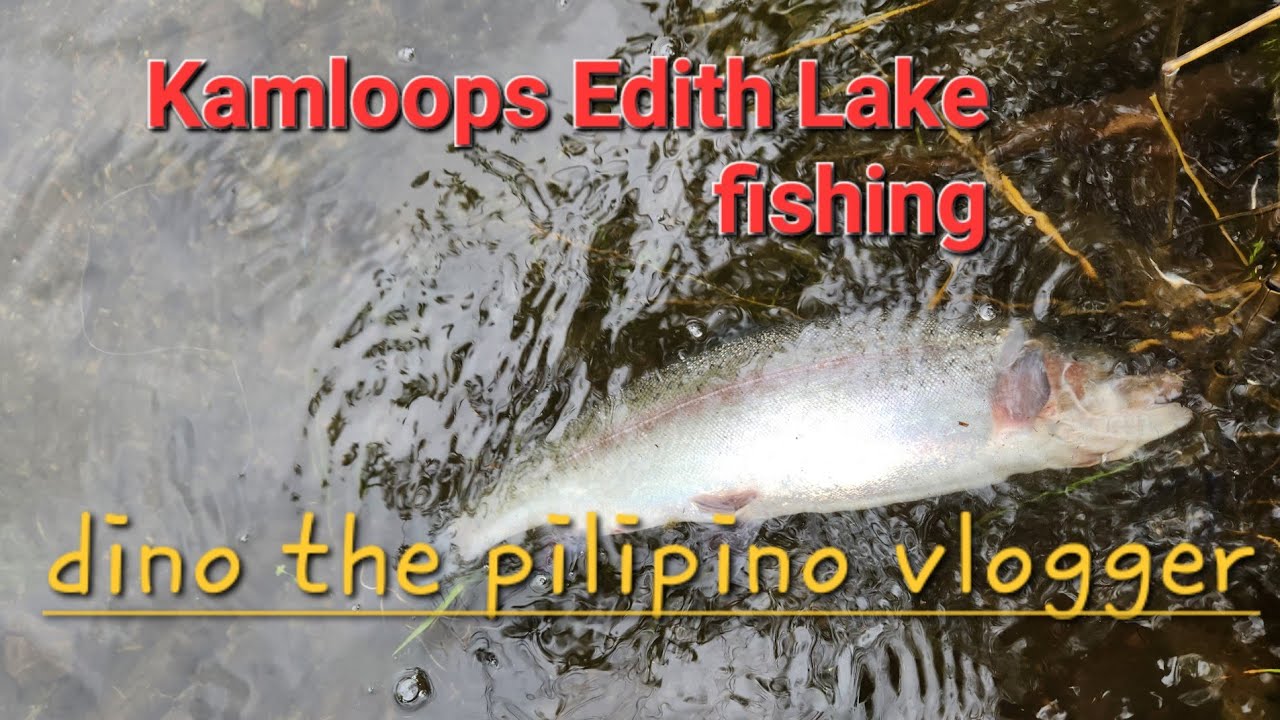 Kamloops Edith Lake fishing - YouTube