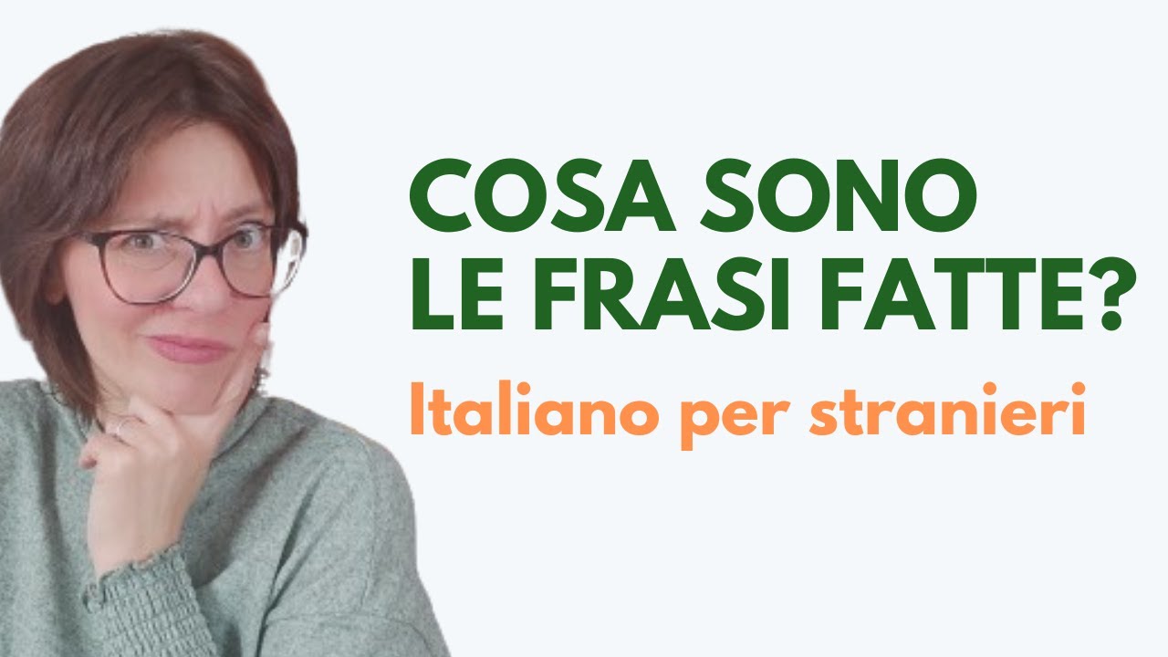 Cosa sono le frasi fatte? - YouTube