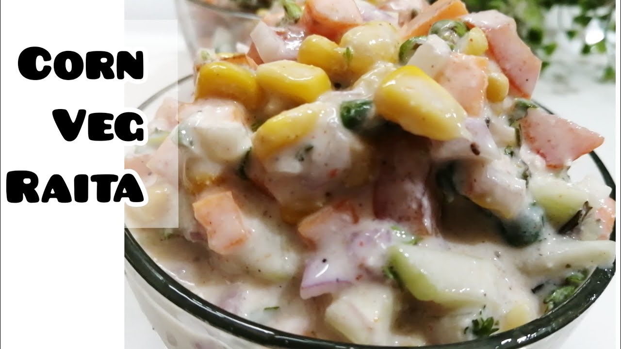 Corn Veg Summer Special Raita Recipe...Very Easy and Super Delicious ...