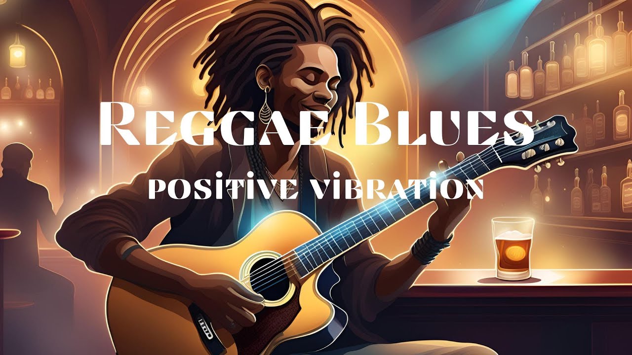 Reggae Blues Instrumental mix 2025 chill and relax - YouTube