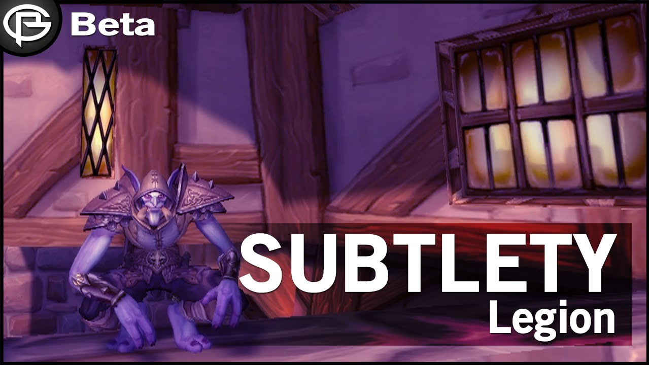 Subtlety Rogue Complete Preview - Legion - YouTube