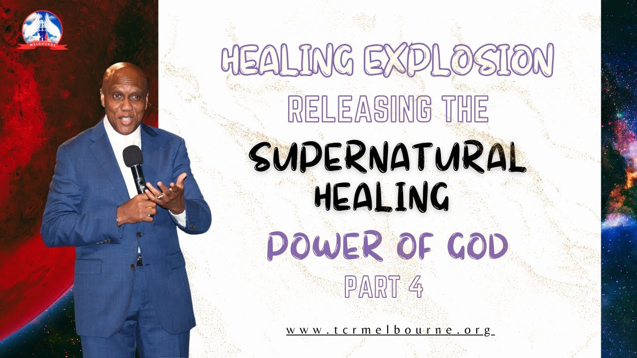 Healing Explosion! Releasing the Supernatural Healing Power of God Part ...