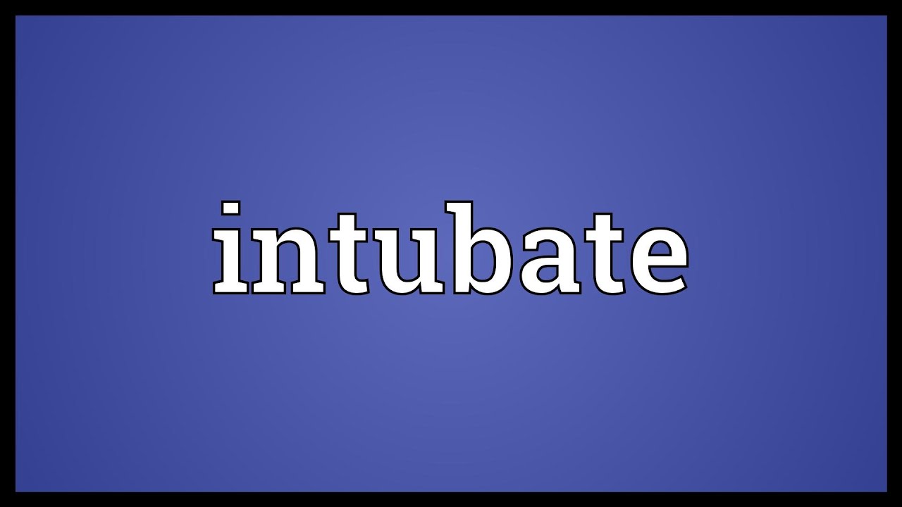 Intubate Meaning - YouTube