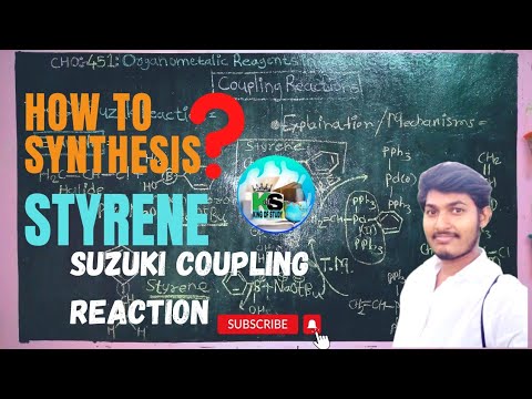 Synthesis of Styrene #suzuki reaction | #organicchemistry #KING OF ...
