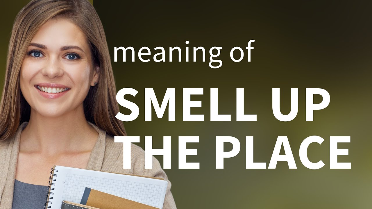 Unraveling the Mystery: "Smell Up the Place" - YouTube