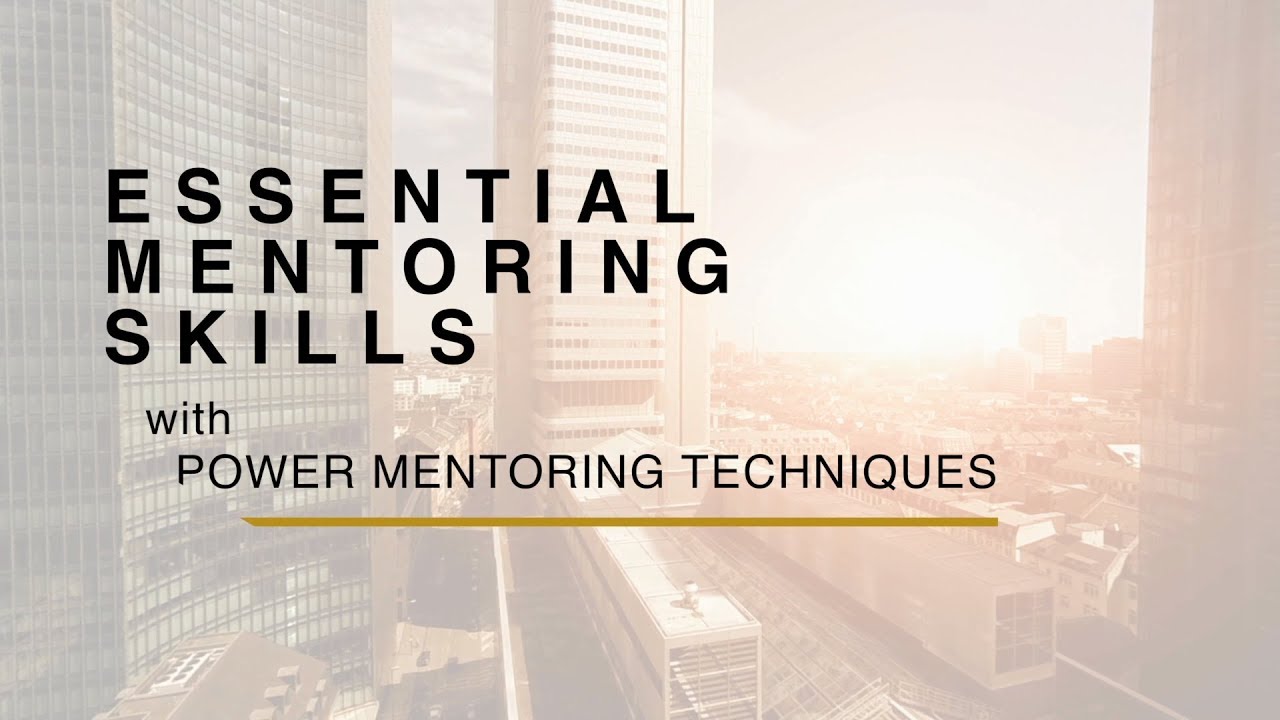 Essential Mentoring Skills - YouTube