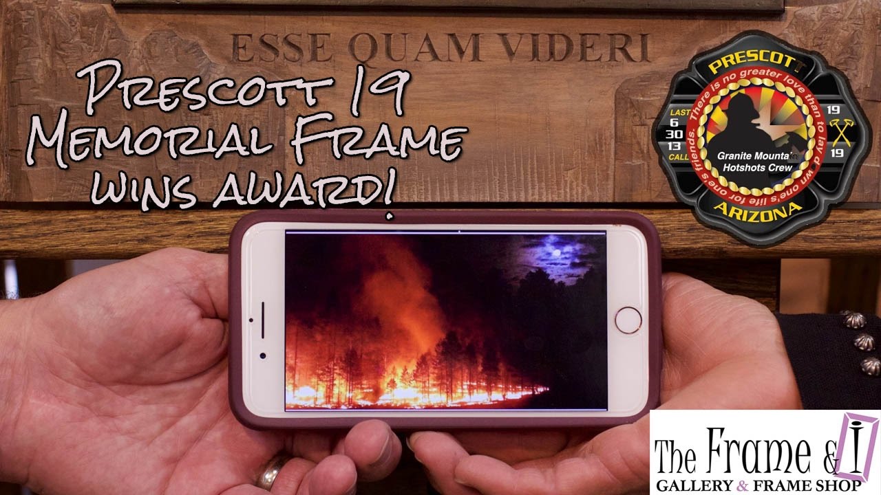Prescott 19 Hotshots Memorial Frame Wins Award - YouTube