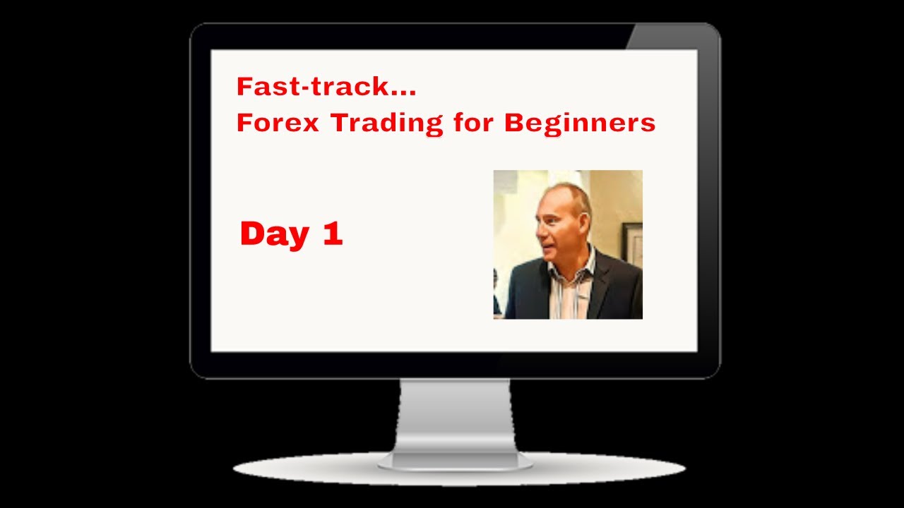 Day 1 Fast Track Forex Trading - YouTube