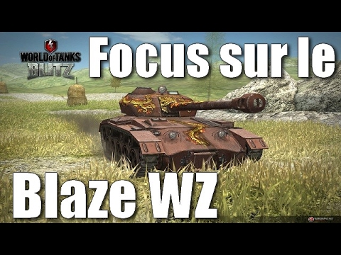 World of tanks blitz fr - Focus sur le Blaze wz - YouTube