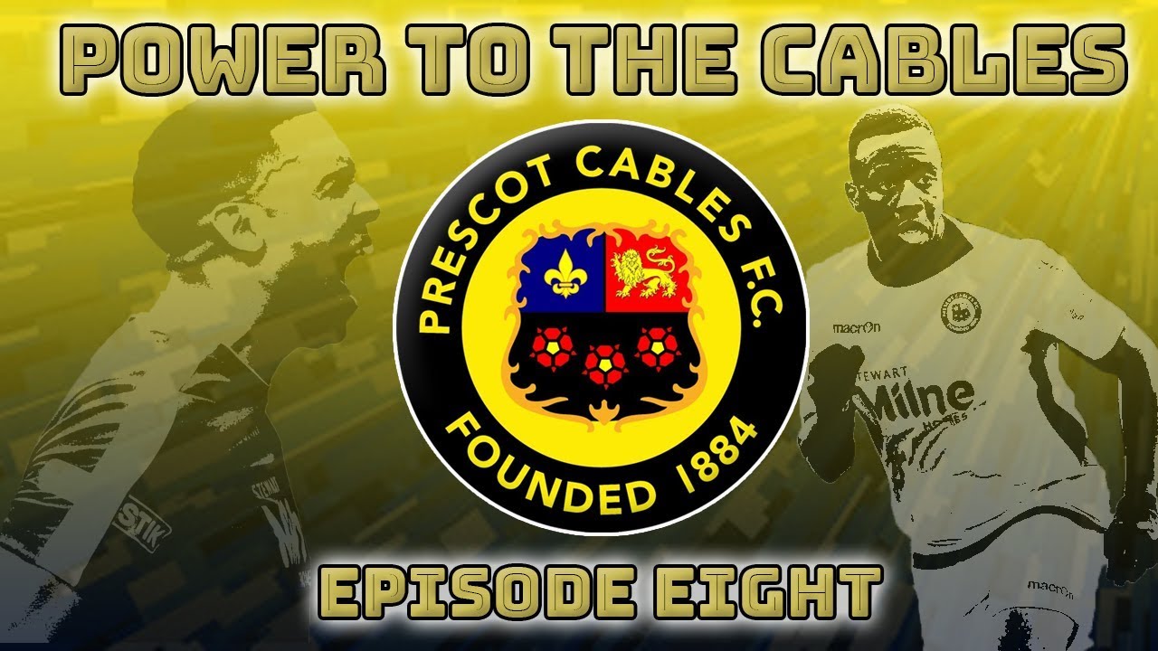 Power To The Cables | Prescot Cables FC | Football Manager 2019 ...