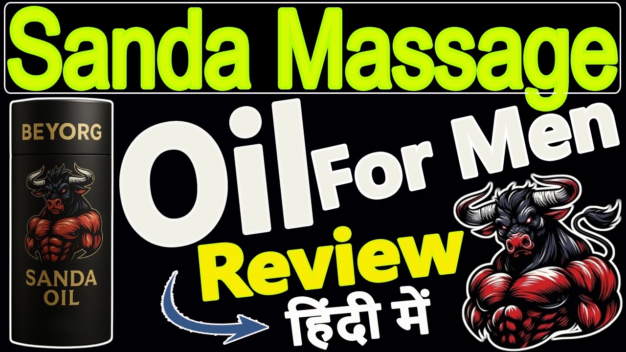Sanda Massage Oil For Men 🌴 100% Natural No Side Effect 🌴 Review In ...