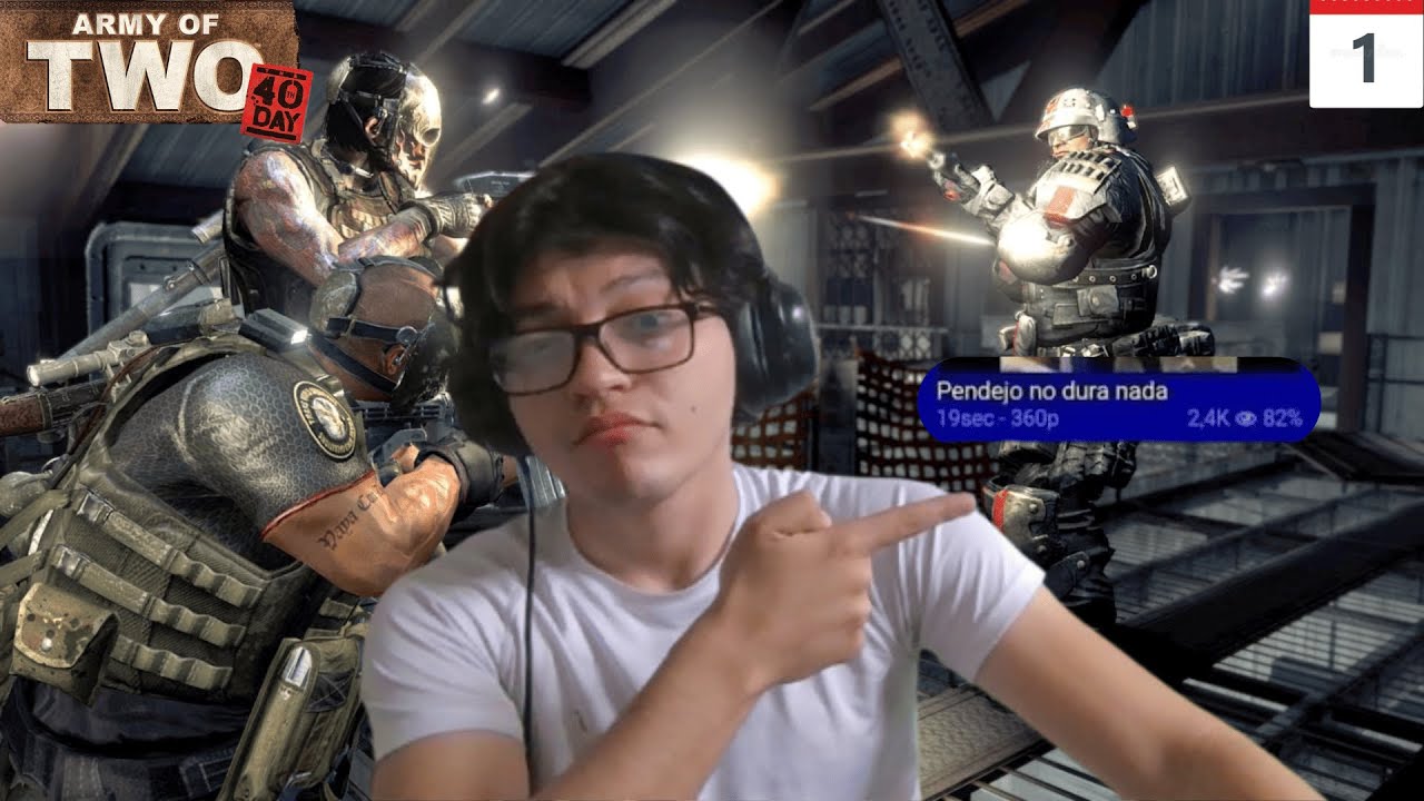 AQUI empieza todO EL DEzMadre - Army Of Two 40 day - cap 1 - YouTube
