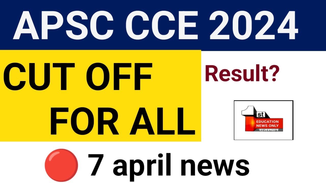 apsc cut off 2024,apsc,by ENO 8 april 2024 /part-2 - YouTube