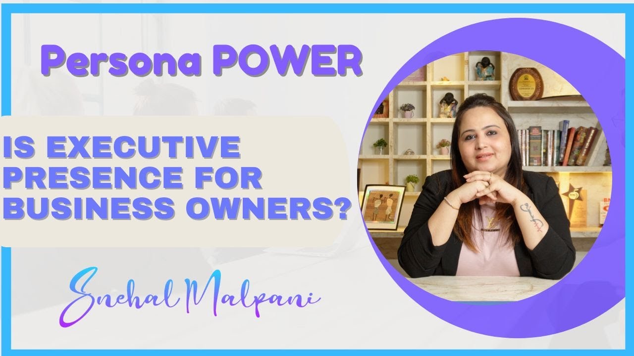 Mastering Executive Presence | Snehal Malpani - YouTube