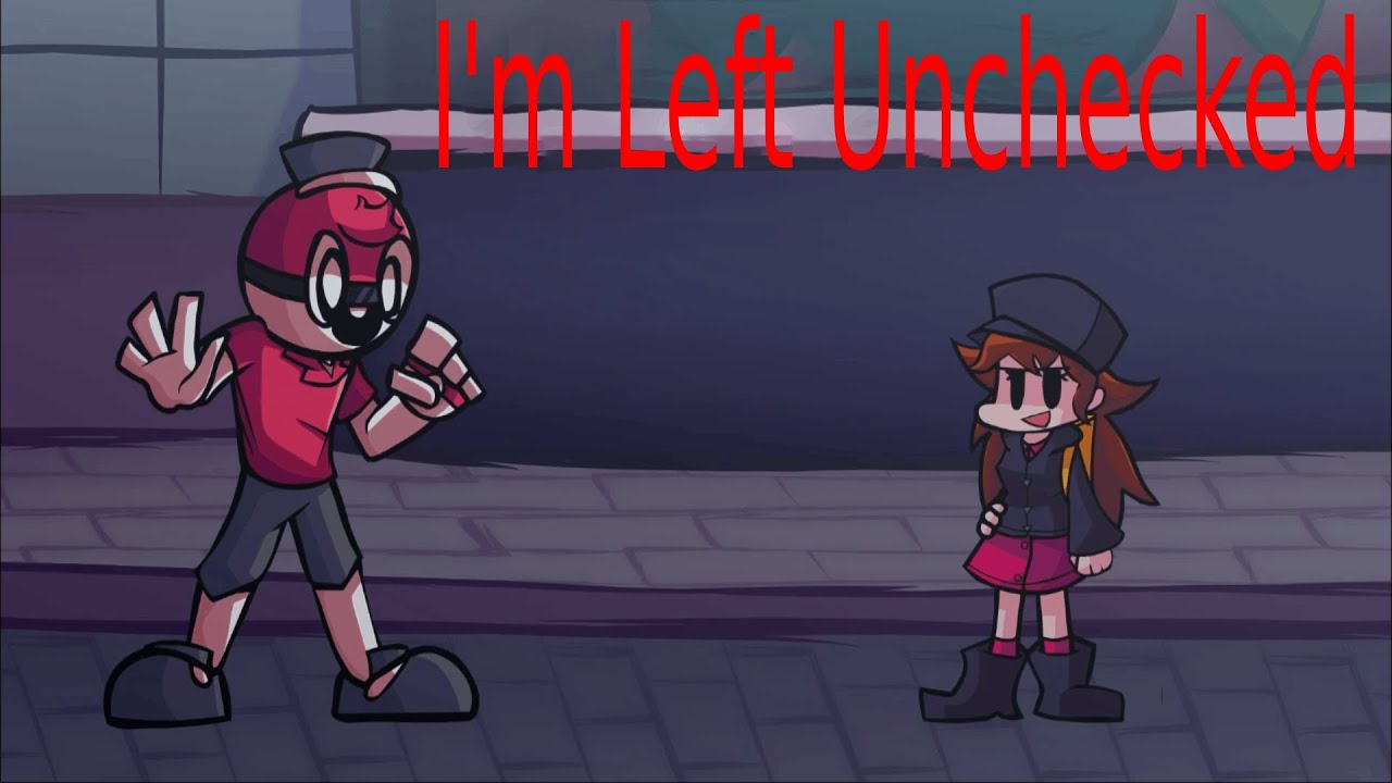 FNF:-) I'm Left unchecked - YouTube