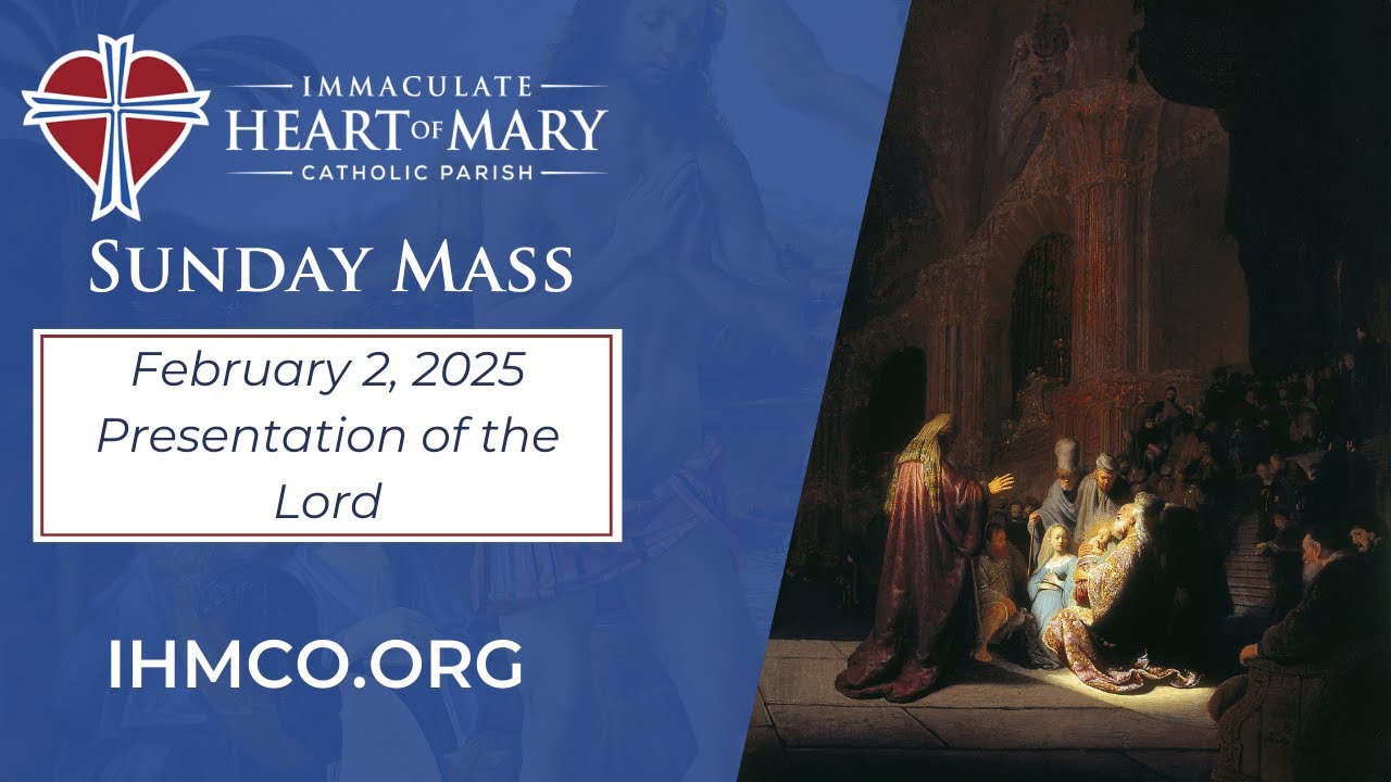 Immaculate Heart of Mary Sunday Mass (Presentation of Our Lord ...