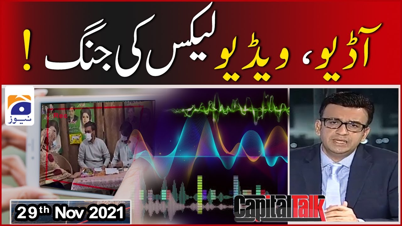 Capital Talk | Battle of audio video leaks | 29th November 2021 - YouTube