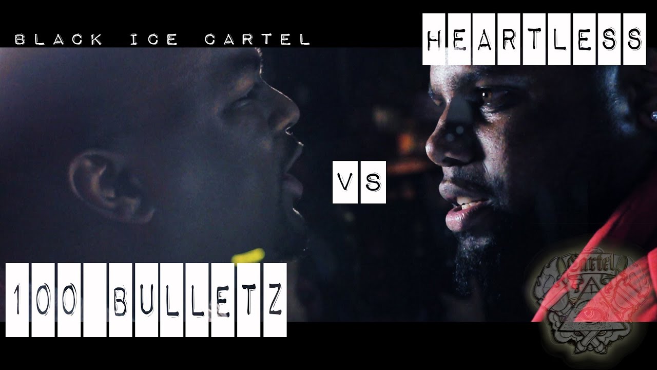 HEARTLESS VS 100 BULLETZ//BLACK ICE CARTEL // THE GRUDGE - YouTube