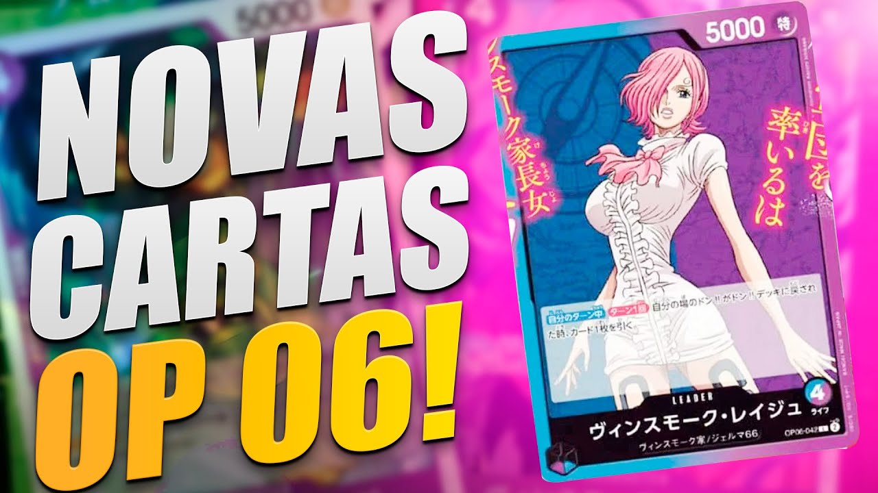 ONE PIECE CARD GAME OP 06! LEAKS NOVAS CARTAS! - YouTube
