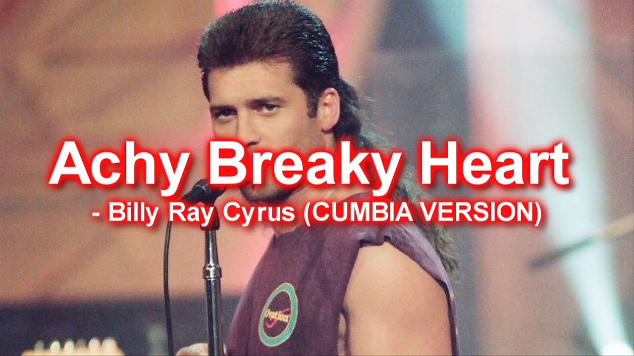 Achy Breaky Heart - Billy Ray Cyrus (Cumbia con Guacharaca) - YouTube Music
