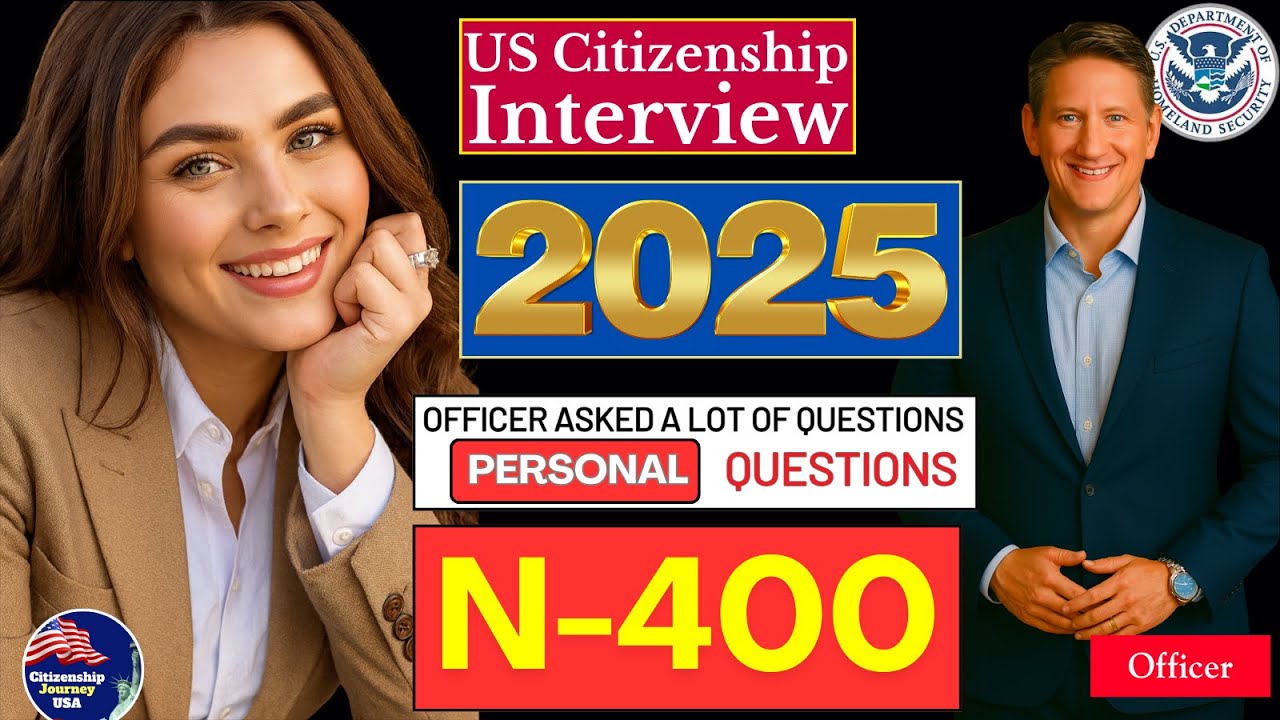 US Citizenship Interview 2025 |Real N400 Interview–Officer Asked a Lot ...
