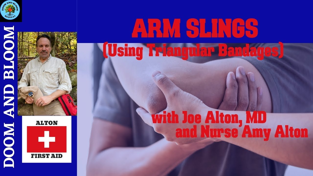How to Put On Arm Slings Using a Triangular Bandage, Joseph Alton MD ...