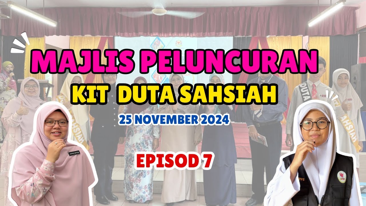 [EPISOD 7] TVPSS JJTV : MAJLIS PELUNCURAN KIT DUTA SAHSIAH SK TAMAN ...