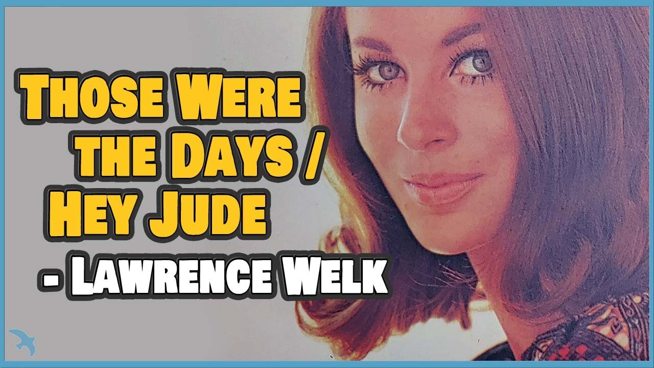 [7" Full Album] Lawrence Welk – Those Were the Days / Hey Jude 1970 ...