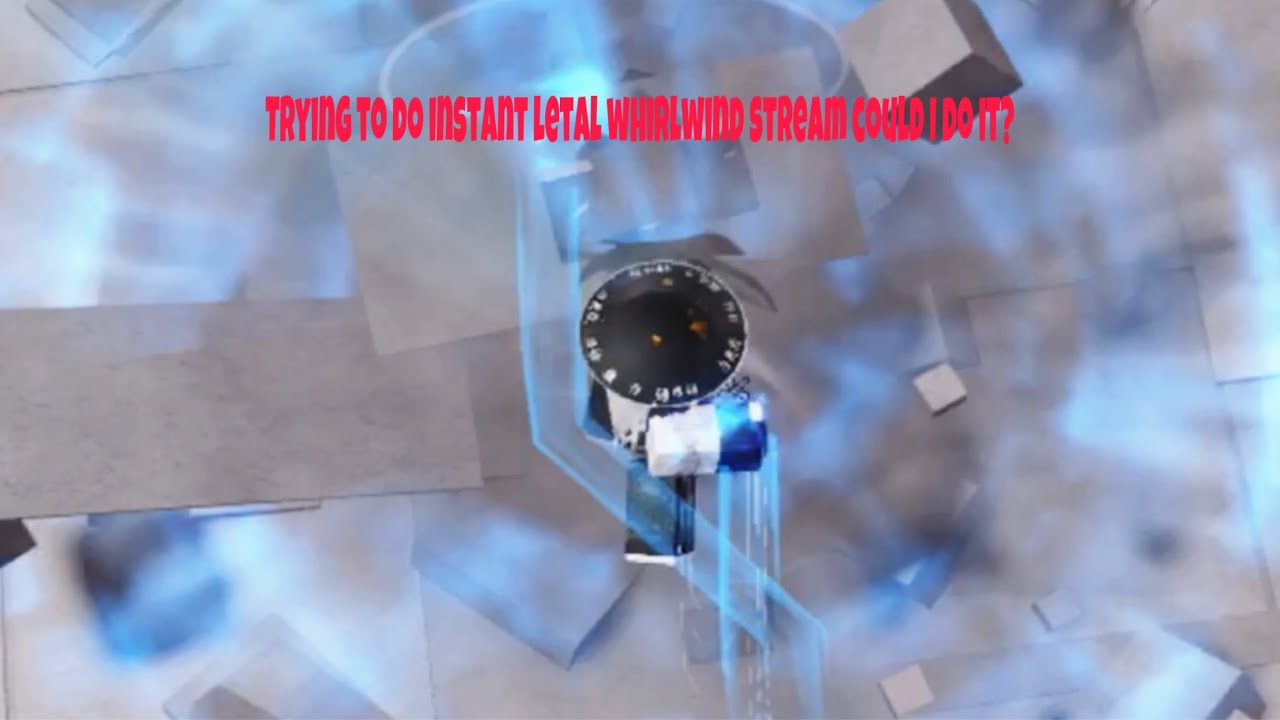 Doing instant lethal whirlwind stream can I do it? - YouTube