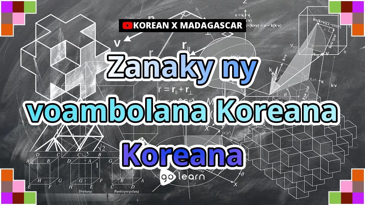 Zanaky ny voambolana Koreana Koreana | Golearn - YouTube