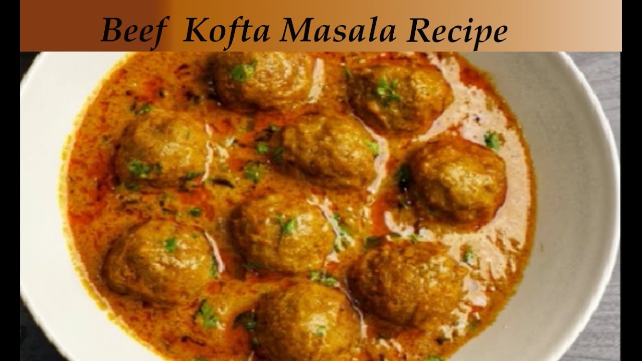 Meatballs / Beef Kofta recipe | Beef Kofta Masala recipe by Tasty Food ...