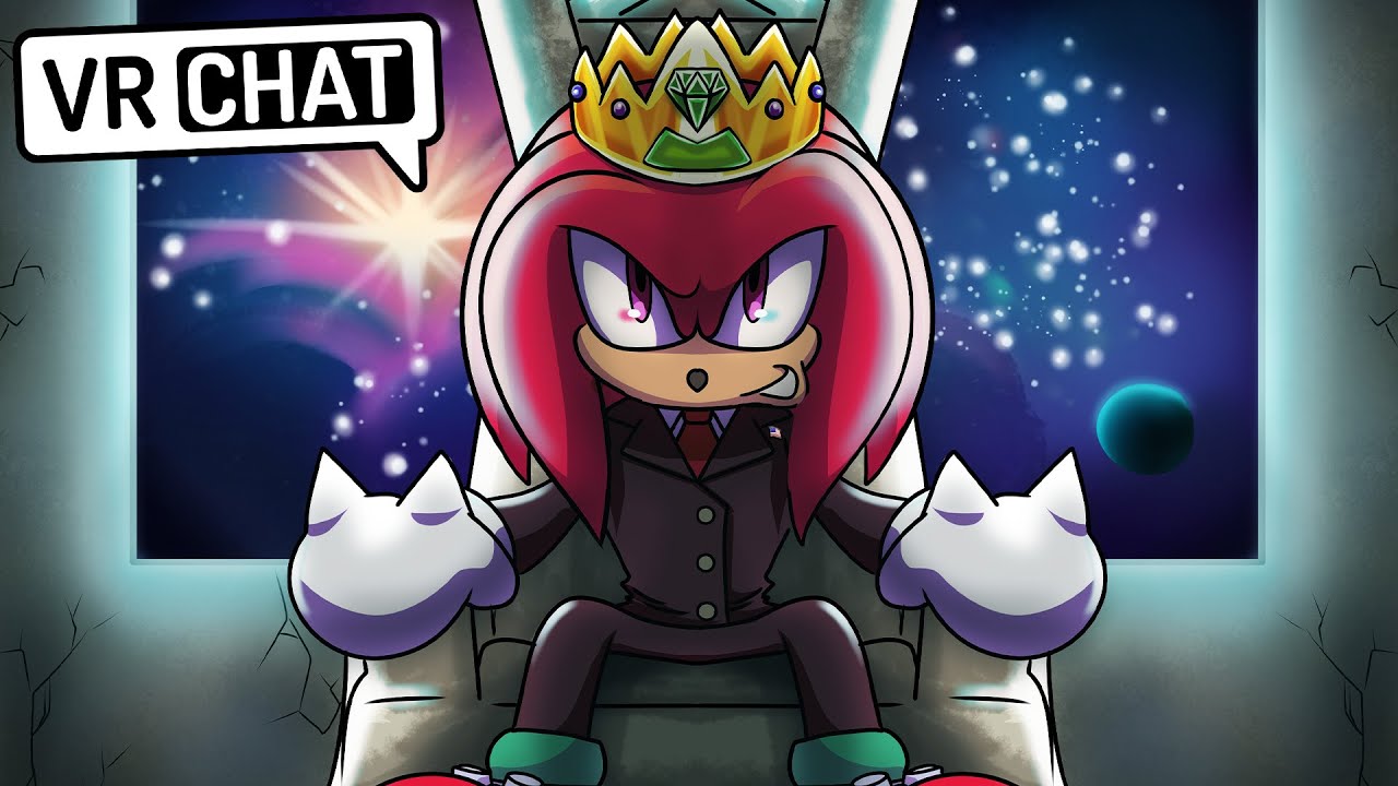 Knuckles becomes a KING in VRCHAT! - YouTube