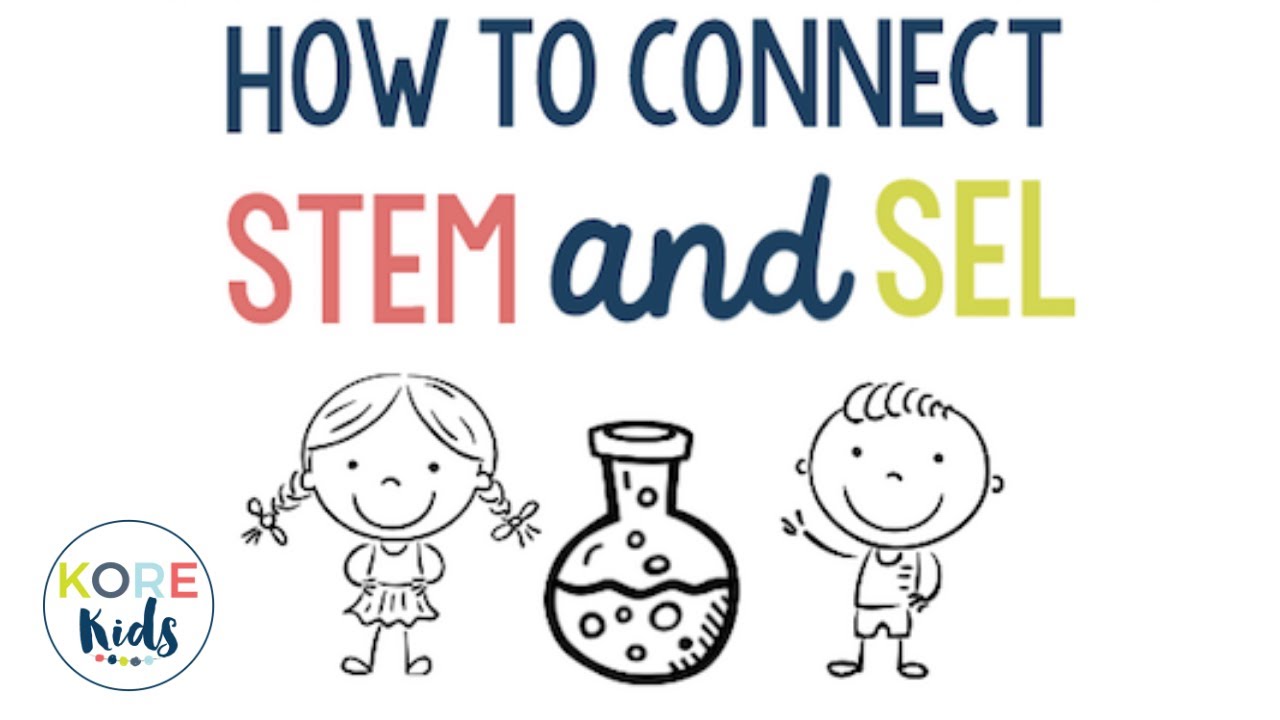 How to connect STEM and SEL - YouTube
