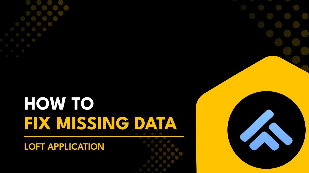 How to Fix Missing Data in Loft App | Loft App Me Missing Data Problem ...