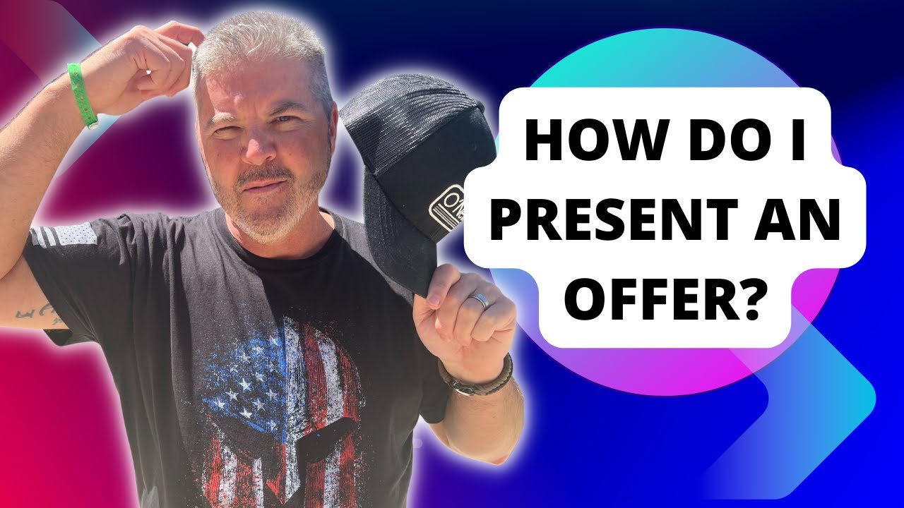 How to Present an Offer to a Client - the Sellers - YouTube