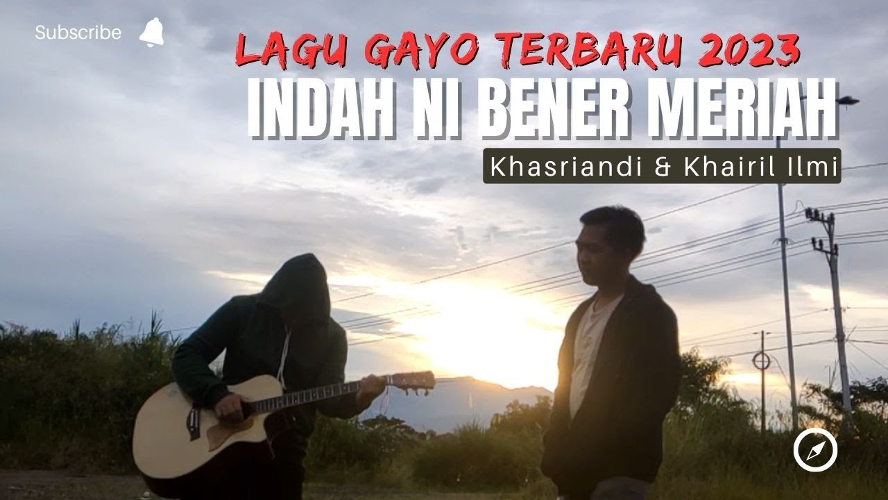 Lagu Gayo Terbaru 2023 "Indah Ni Bener Meriah" Oleh Khasriandi ...