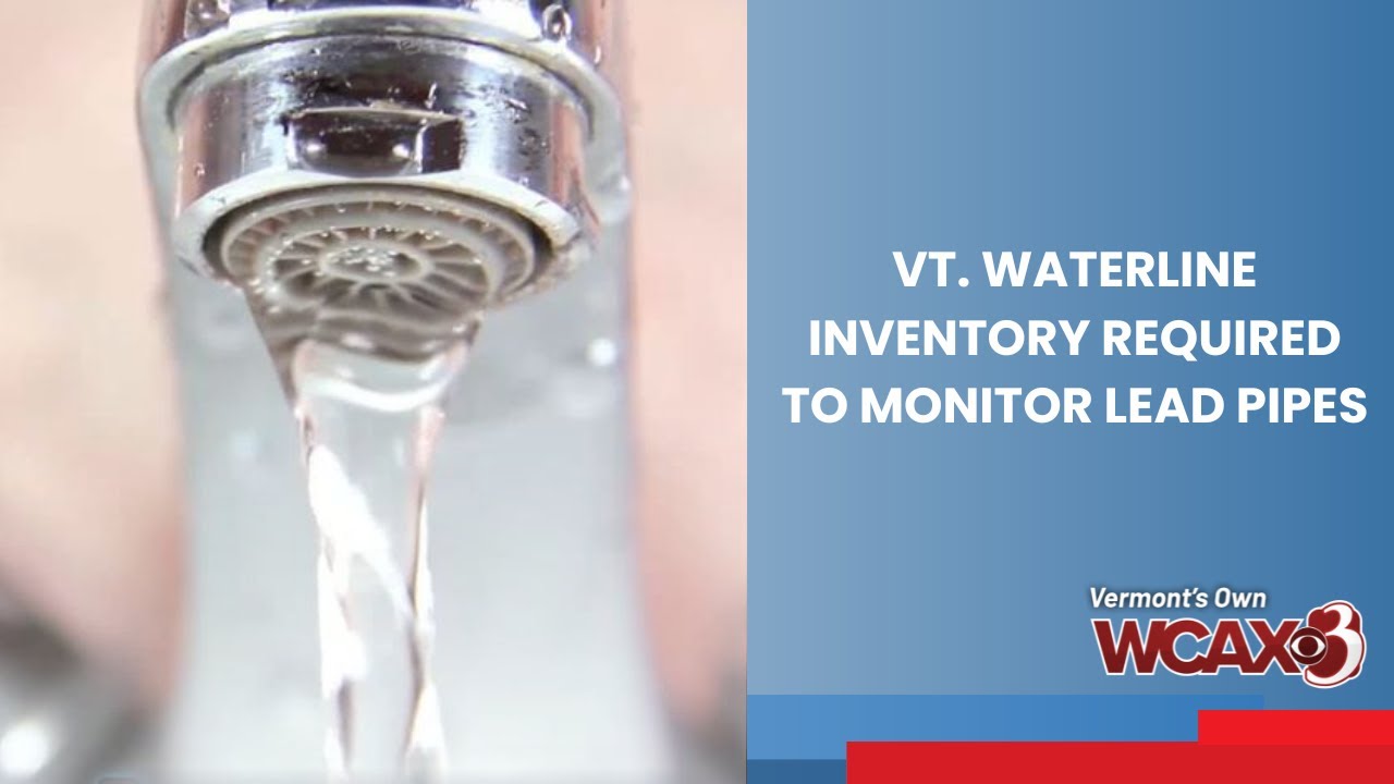 Vt. waterline inventory required to monitor lead pipes - YouTube