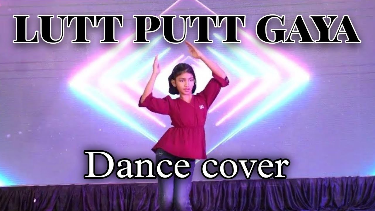 lutt putt gaya | lutt putt gaya dance cover | Shem little star rishikesh | Annual function dance ...