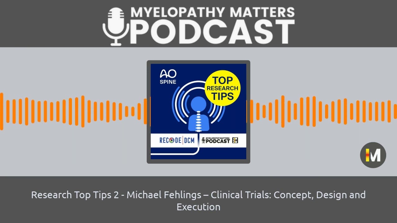 Research Top Tips 2 - Michael Fehlings – Clinical Trials: Concept ...