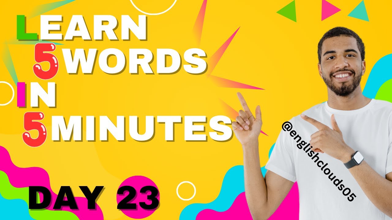 Learn 5 Words In 5 Minutes [day23] - YouTube