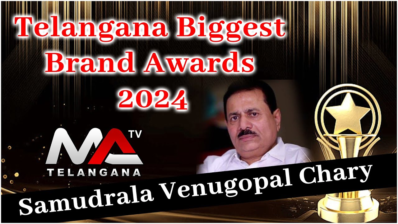 Telangana Biggest Brand Awards 2024 - Samudrala Venugopal Chary@ Bite ...