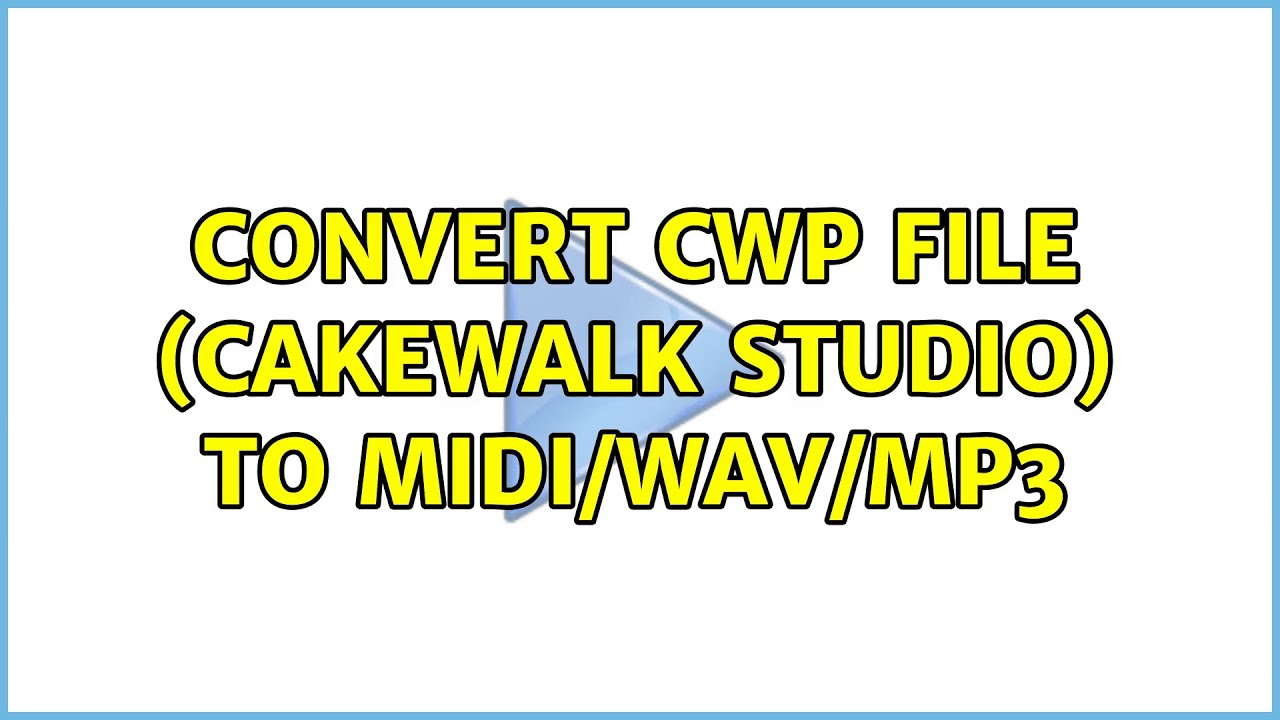 Convert CWP file (Cakewalk Studio) to MIDI/WAV/MP3 - YouTube