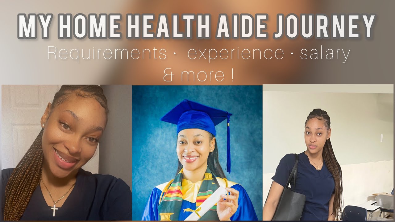 MY HOME HEALTH AIDE JOURNEY EVERYTHING YOU NEED TO KNOW YouTube my-home-health-aide-journey-everything-you-need-to-know-youtube