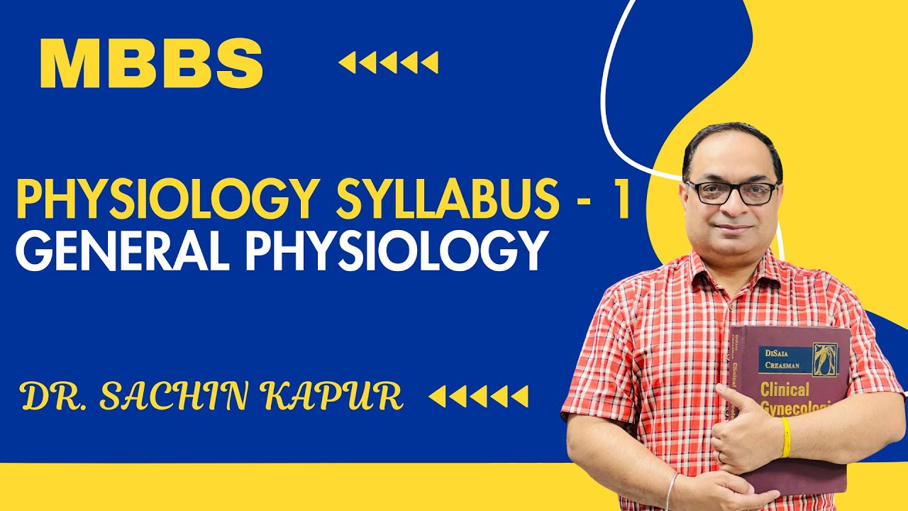 MBBS Physiology | General Physiology | Dr Sachin Kapur | AIIMS - YouTube